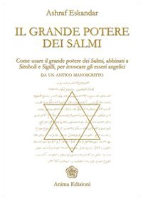 Il grande potere dei Salmi. Come usare il grande potere dei Salmi ...
