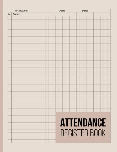 Attendance Register Book: Keep Track of Their Attendance Using This ...