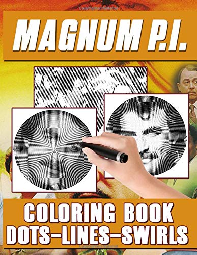 Magnum Pi Dots Lines Swirls Coloring Book: Relaxation Magnum Pi ...
