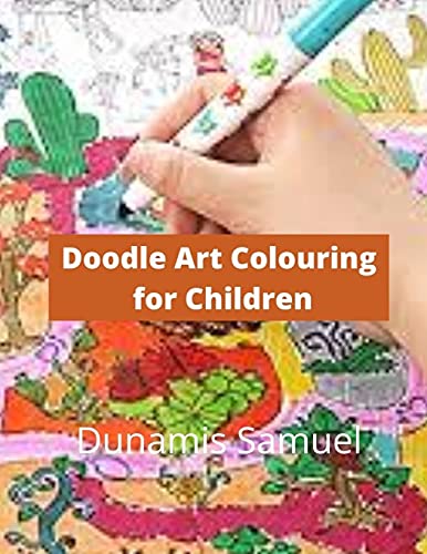 Doodle Art Colouring for Children: - Drawing Activity Book for Kids Age ...