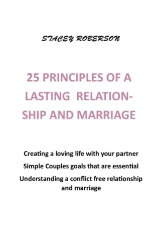 25 principles of a lasting relationship and marriage: simple couples ...