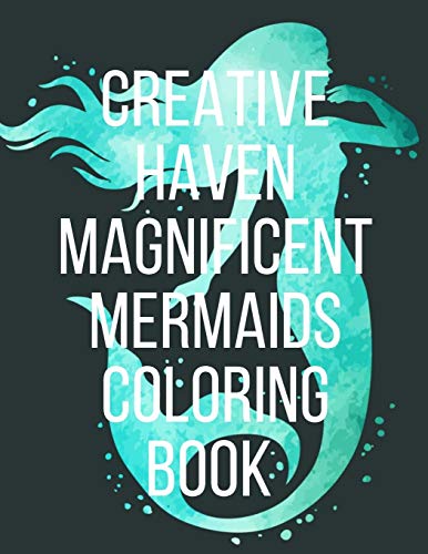 Creative Haven Magnificent Mermaids Coloring Book: Fantasy Mermaid ...