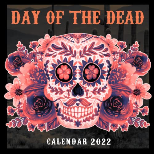 Day of the Dead Calendar 2022: 13 Striking Art Image Tributes to Dia de ...