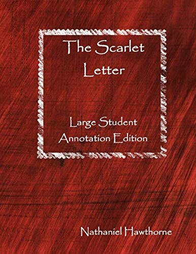 The Scarlet Letter: Large Student Annotation Edition by Nathaniel ...