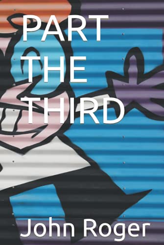 PART THE THIRD (Children Story Books) by John Roger | Goodreads