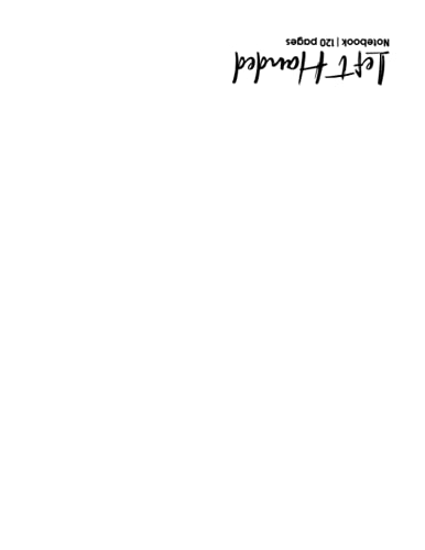 Left Handed Notebook: Left-Handed Notebook Writing Journal | Lined ...