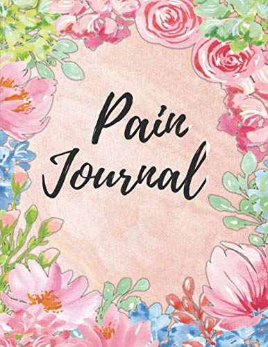 Pain Journal: Detailed Daily Pain Assessment Diary | Mood Tracker Log ...