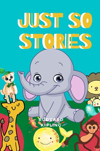 Just So Stories: Juvenile books-children's stories-with illustration by ...