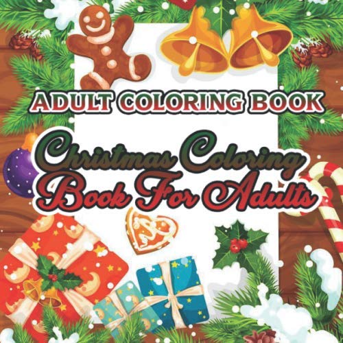 Adult Coloring Book Christmas Coloring Book For Adults: a beautiful ...