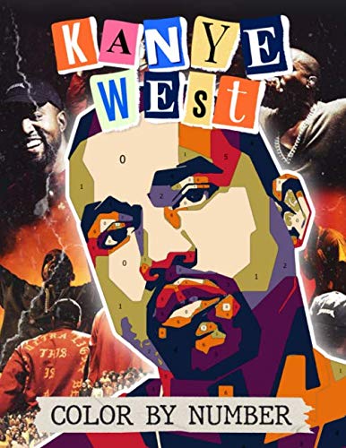 Kanye West Color By Number: Amazing Color By Number Book With Unique ...