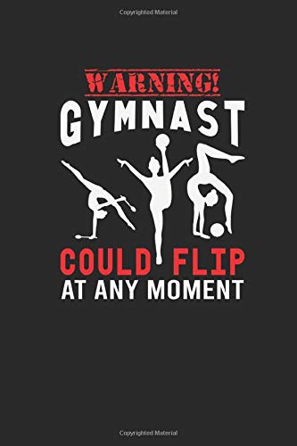 Gymnast Could Flip At Any Moment: Gymnastics Notebook, Graph Paper (6 ...