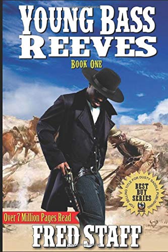 Young Bass Reeves: A Western Adventure From The Author of "The Last ...