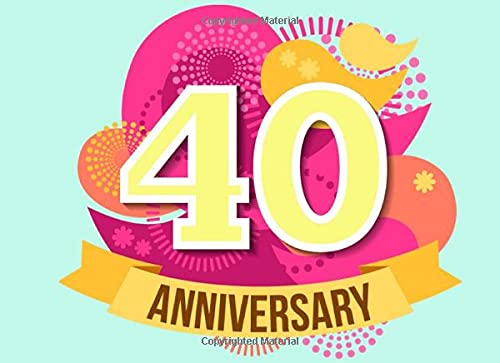 40 Anniversary: 40th Annual Get Together Guest Book | Keepsake Message ...