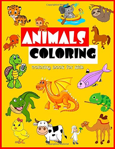 Animals coloring for kids: Kids coloring book, for kids aged 3-10 by ...