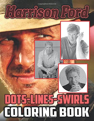 Harrison Ford Dots Lines Swirls Coloring Book: Awesome Illustrations ...