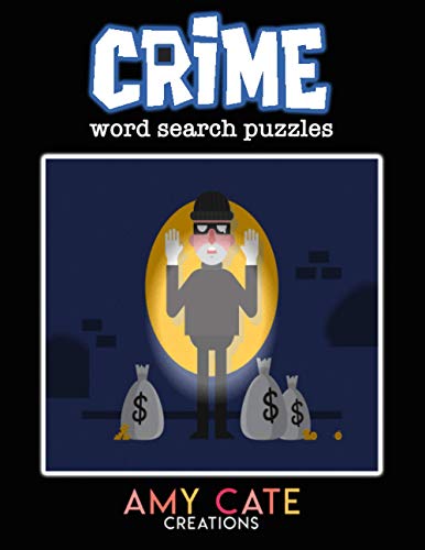 Crime Word Search Puzzles: 100 Puzzles Filled with Criminal, Legal, and ...