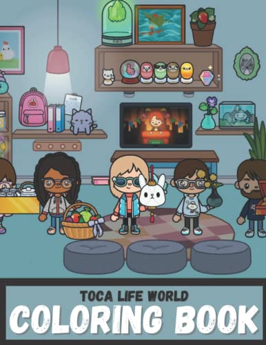 Toca life world Coloring Book: A Book For All Toca Boca Lovers To Relax ...