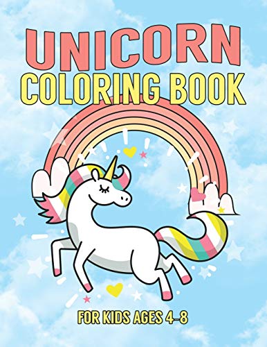 Unicorn Coloring Book for Kids Ages 4-8: Unicorns Books for Toddlers ...