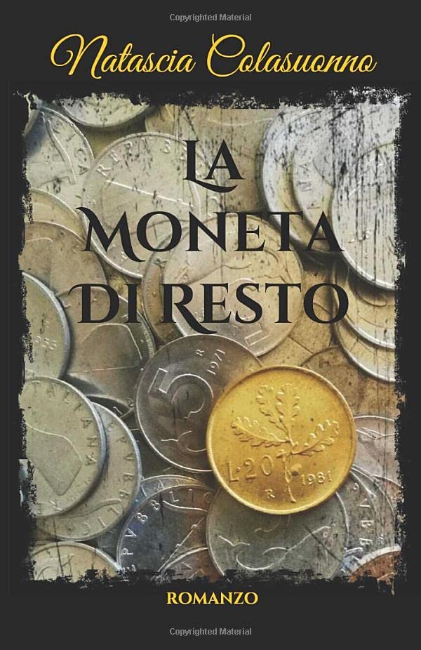 La moneta di resto (Italian Edition) by Natascia Colasuonno | Goodreads