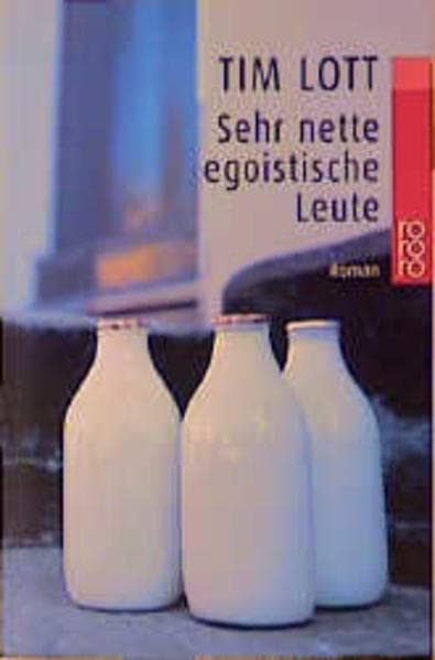 Sehr Nette Egoistische Leute by Tim Lott | Goodreads