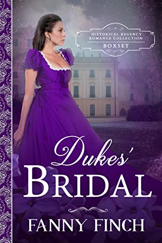 Dukes' Bridal Box Set: Regency Historical Romance Collection by Fanny ...