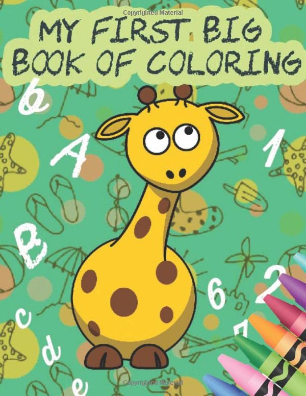 My First Big Book Of Coloring: Fun with Letters, Numbers, Colors ...