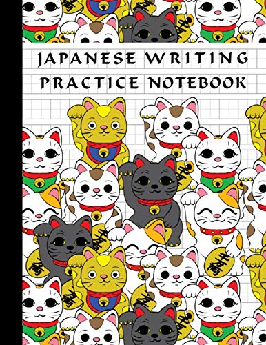 Japanese Writing Practice Book: Cool and Cute Maneki Neko Japanese ...
