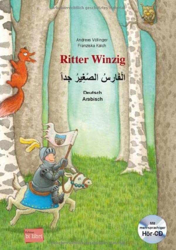 Ritter Winzig. Kinderbuch Deutsch-Arabisch: mit mehrsprachiger Audio-CD ...