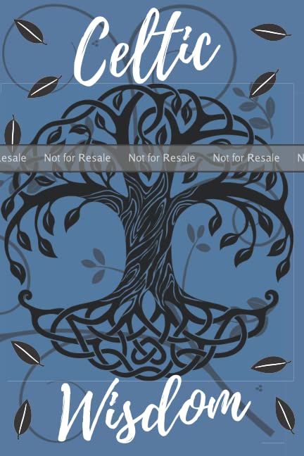 PROOF: Celtic Wisdom: Notebook by Wylde Woman Press | Goodreads