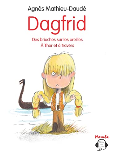 Dagfrid - Des brioches sur les oreilles / À Thor et à travers by Agnès ...