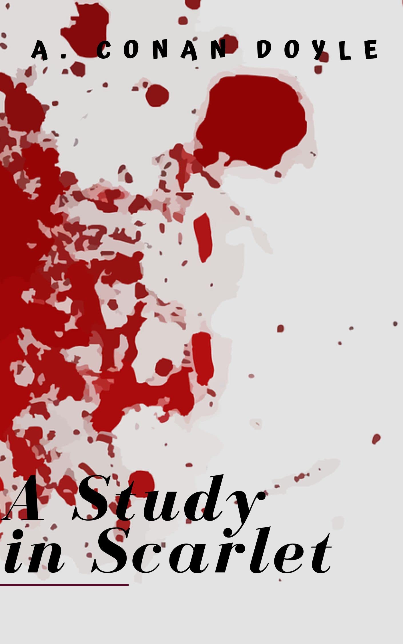 A Study in Scarlet by Arthur Conan Doyle | Goodreads