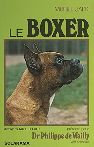 Le boxer (French Edition) by Philippe de Wailly | Goodreads