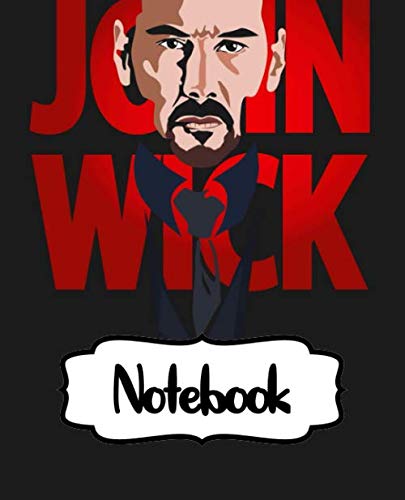 Notebook: Notebook John Wick Action Movies Soft Glossy College Ruled ...