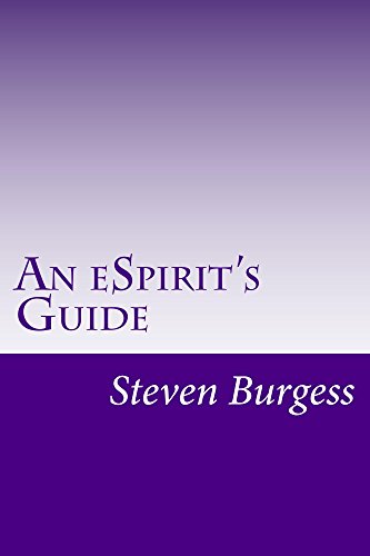 An eSpirit's Guide by Steven Burgess | Goodreads