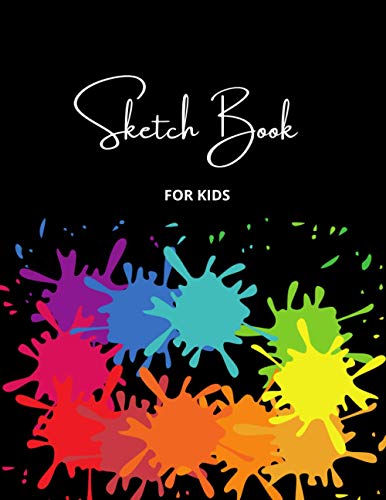 Sketch Book For Kids: Practice How To Draw Workbook, 8.5 x 11 Large ...
