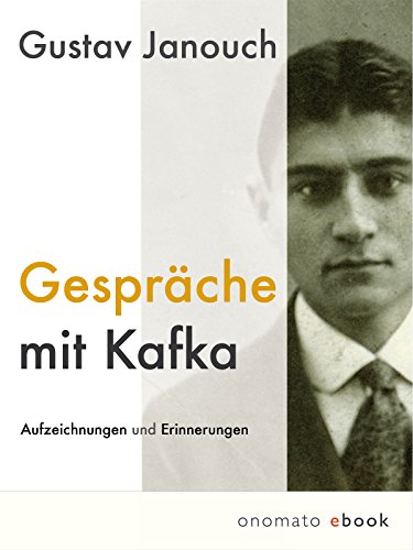 Gespräche mit Kafka: Aufzeichnungen und Erinnerungen by Gustav Janouch ...