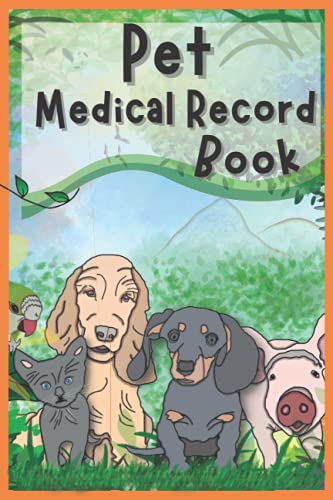Pet Medical Record Book: Organizer, Tracker of Your Pet's Health by ...