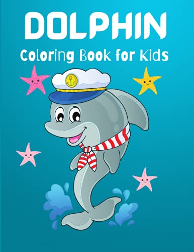 Dolphin Coloring Book for Kids: Cute Dolphin Coloring Book For Dolphin ...
