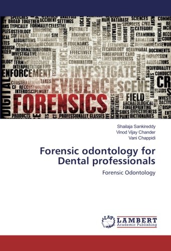 Forensic odontology for Dental professionals: Forensic Odontology by ...