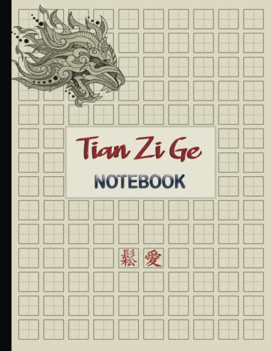 Chinese Writing Practice Notebook: Tian Zi Ge Chinese Character Paper ...