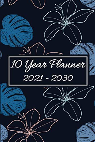 10 Year Planner: 2021 – 2030 by Rajeshrosem Publishing | Goodreads