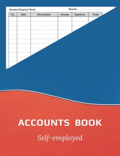 Accounts Book Self Employed: Simple Income Expenses Book for Small ...