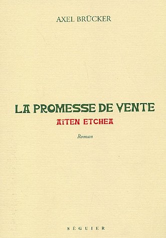 La promesse de vente (French Edition) by Axel Brucker | Goodreads