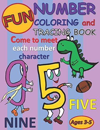 Fun Number Coloring and Tracing Book: Come to Meet each Unique Number ...