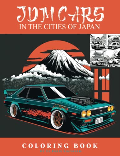 JDM CARS COLORING BOOK: Creativity with 55 Japanese Cars Art Design for ...
