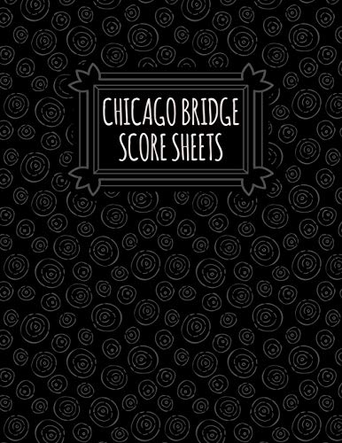 Chicago Bridge Score Sheets: A pad of scoresheets: Perfect for ...