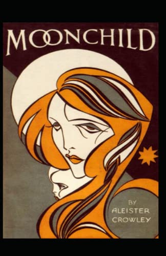 Moonchild Illustrated by Aleister Crowley | Goodreads
