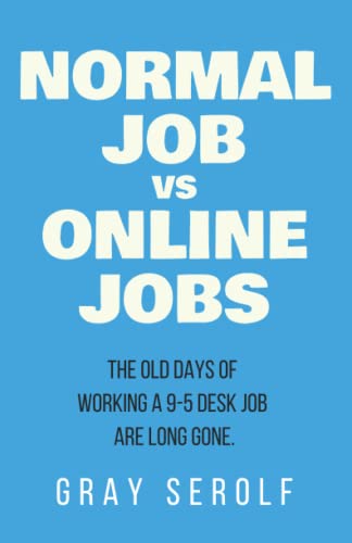 Normal Job vs Online Jobs: The old days of working a 9-5 desk job are ...