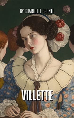 Villette (Italian Edition) by Charlotte Brontë | Goodreads