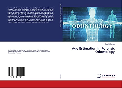 Age Estimation In Forensic Odontology By Prachi Suman Goodreads